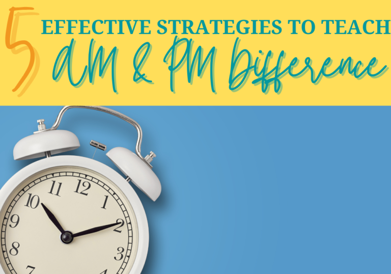 5 effective strategies to teach the AM and PM difference